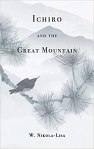 Ichiro and the Great Mountain – Editorial Review – The Book Review ...